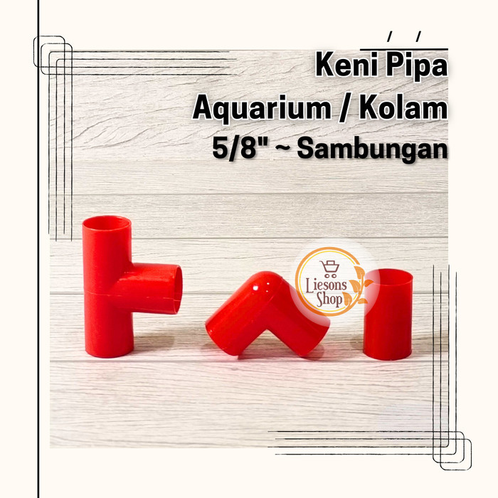 Jual Keni Pipa 5/8 Akuarium / Kolam Merah ( model L, T dan SAMBUNGAN ...