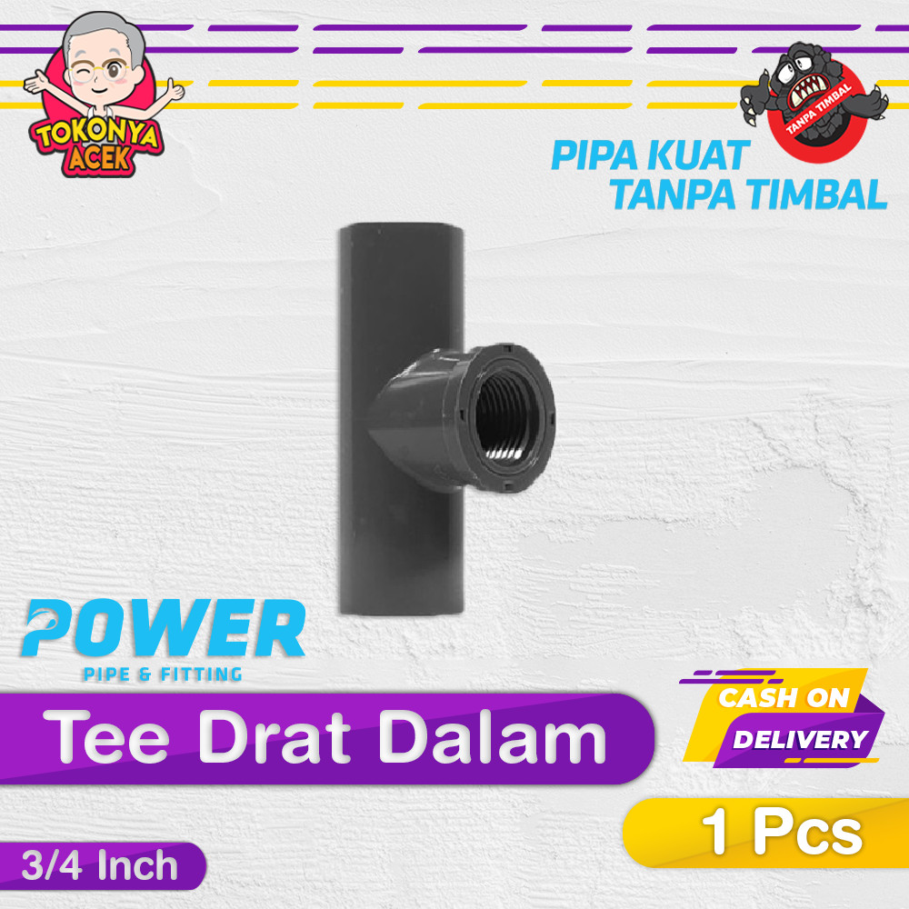 Jual TEE Drat Dalam AW POWER 3/4“ FITTING PIPA PVC MERK POWER | T ...