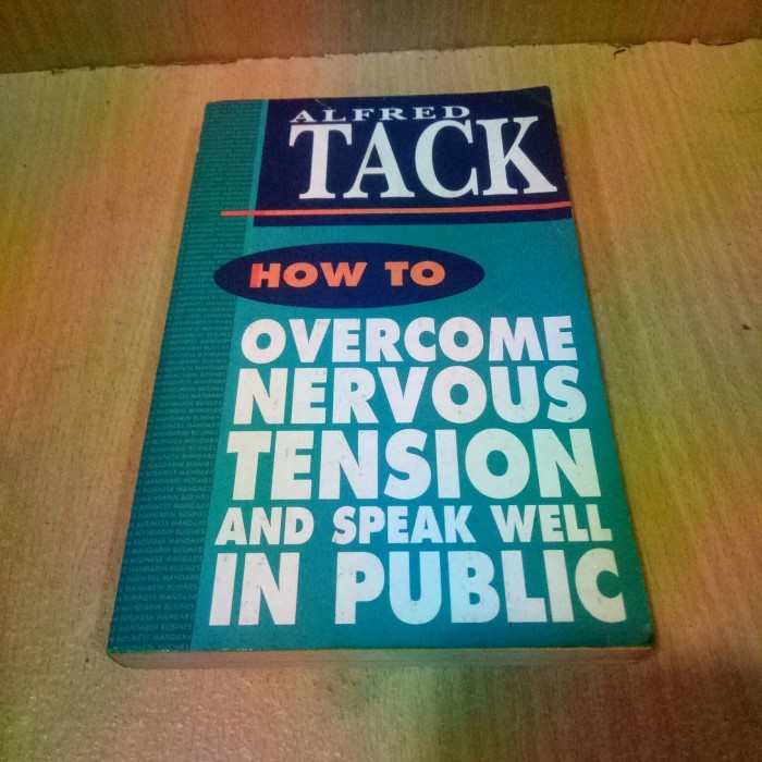 Jual HOW TO OVERCOME NERVOUS TENSION AND SPEAK WELL IN PUBLIC - ALFRED ...