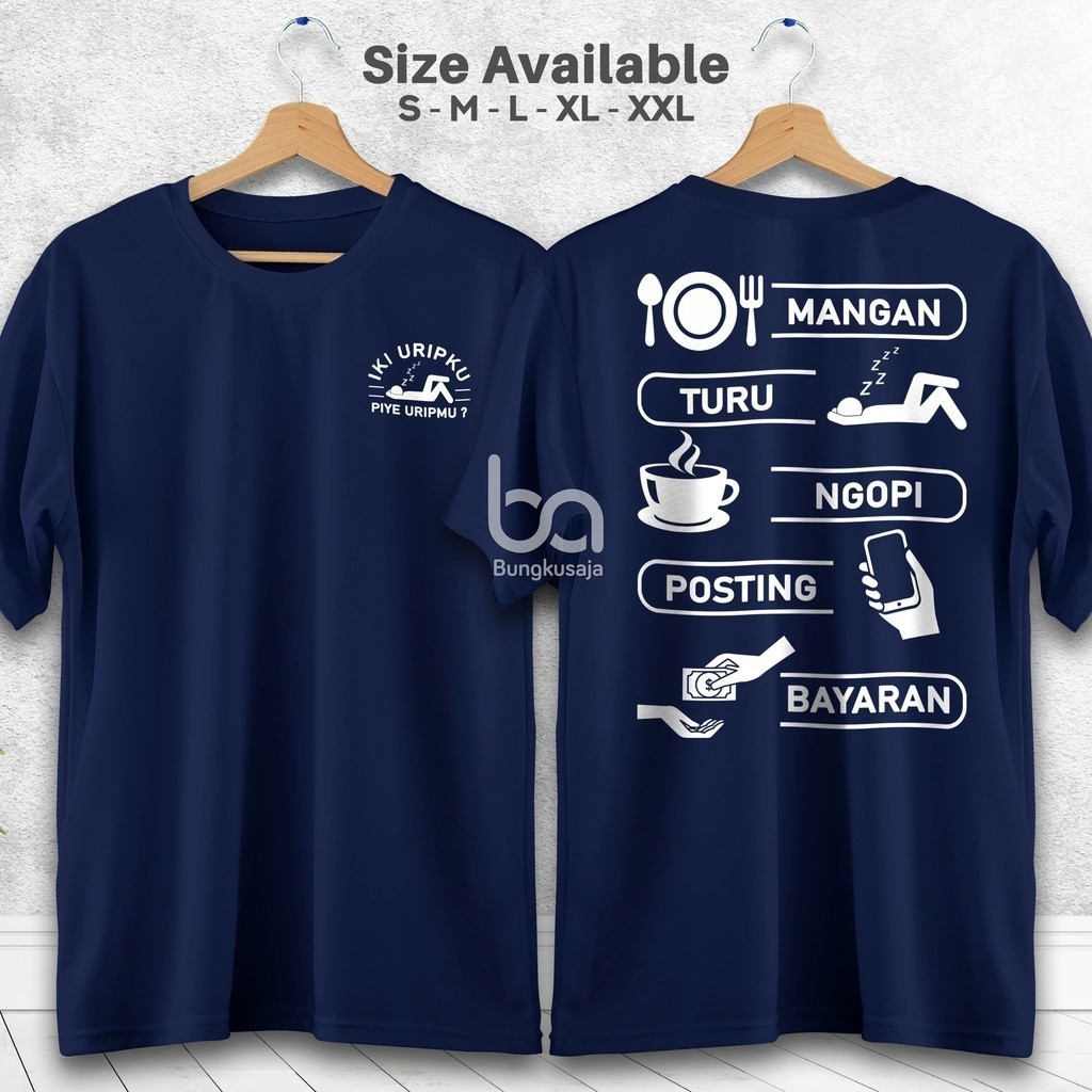 Jual Kaos Iki Uripku Mangan Turu Ngopi Posting Bayaran Tshirt Kaum ... Jual Kaos Iki Uripku Mangan Turu Ngopi Posting Bayaran Tshirt Kaum ...