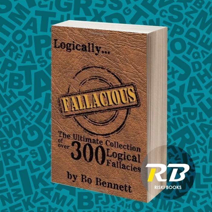 Jual Logically Fallacious Bo Bennett (BOOKS) | Shopee Indonesia