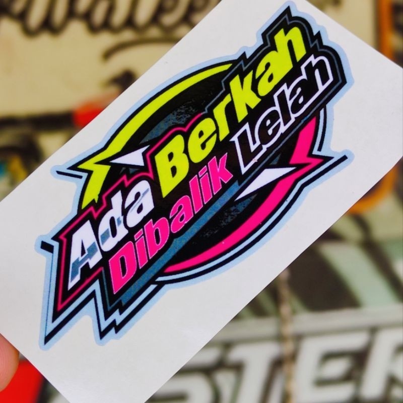Jual Sticker Ada Berkah Di Balik Lelah/ Stiker Kata Kata/ Stiker Viral ...