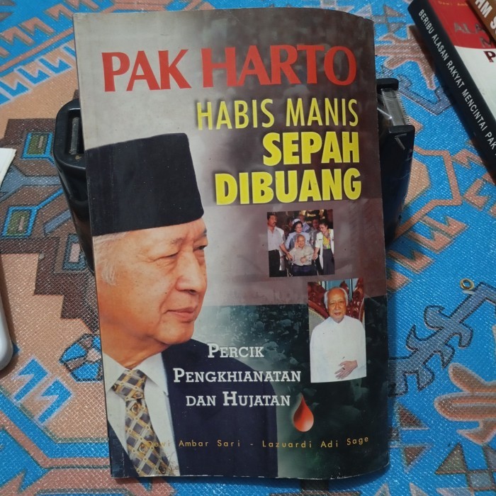 Jual Pak Harto Habis manis sepah dibuang percik pengkhianatan dan ...