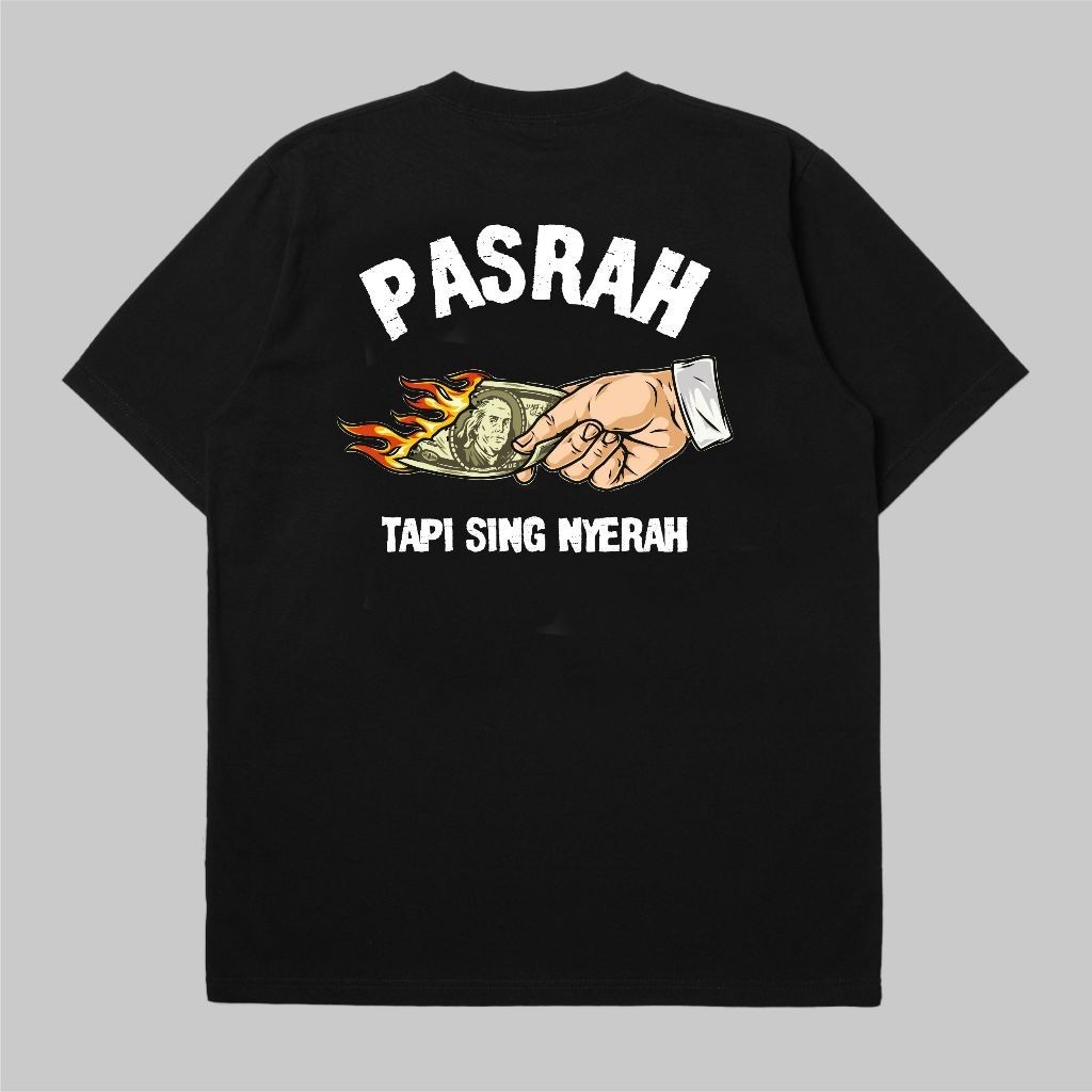 Jual PASRAH TAPI SING NYERAH | BALIARTWEAR | BAJU KATA KATA BALI | OLEH ...