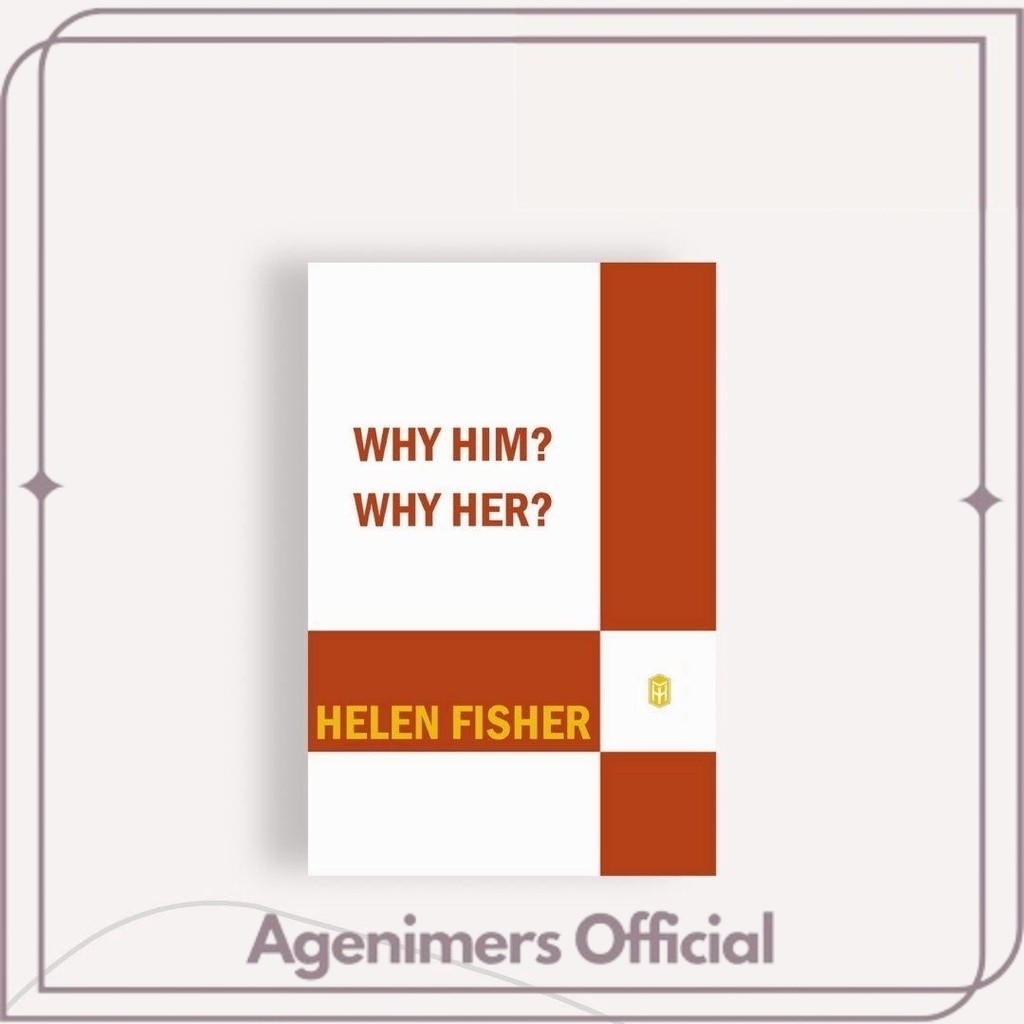 Jual Why Him? Why Her? ( Helen Fisher ) | Shopee Indonesia
