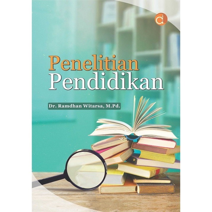 Jual Buku Penelitian Pendidikan, Penulis Dr. Ramdhan Witarsa, M.Pd. | Shopee Indonesia
