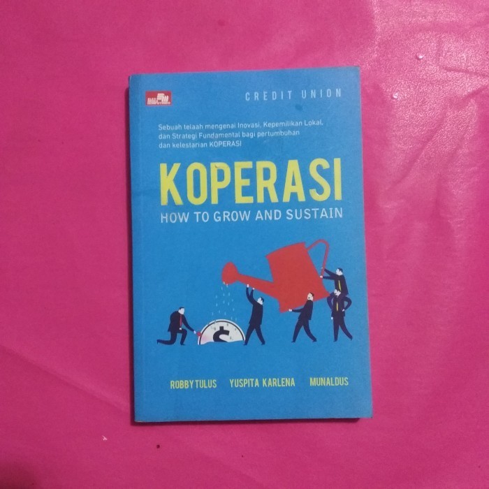 Jual buku Koperasi How To Grow And Sustain by Robby tulus - yuspita ...