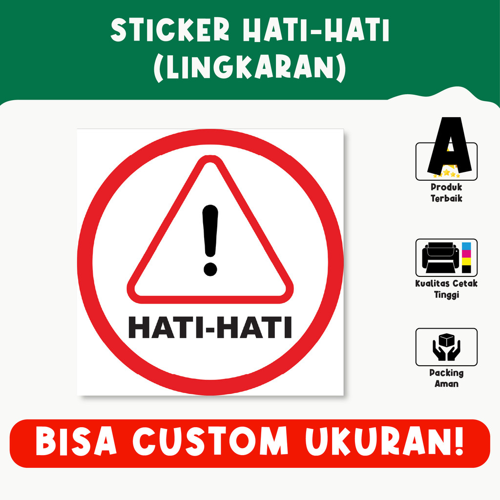 Jual Sticker Hati-Hati (Lingkaran) – Tanda Peringatan, Tahan Air, Vinyl ...