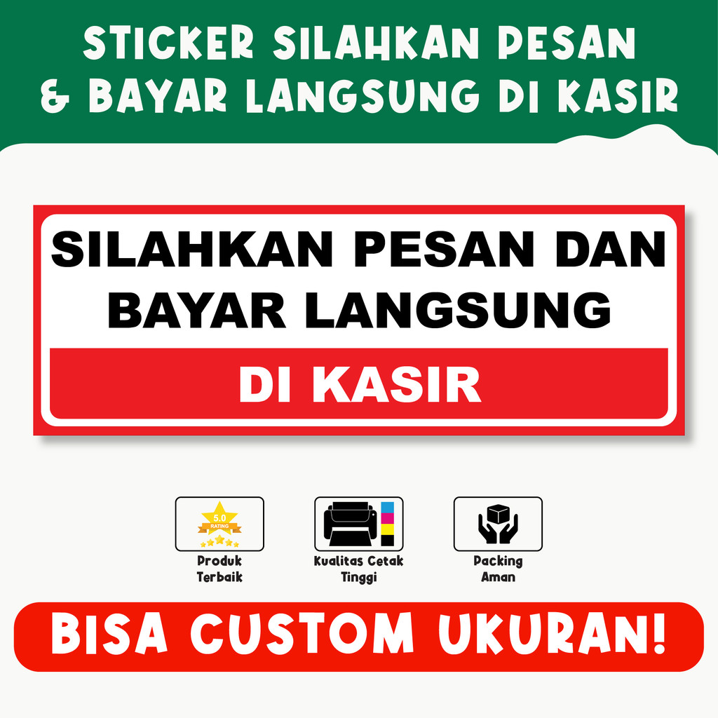 Jual Sticker Silahkan Pesan dan Bayar Langsung di Kasir – Petunjuk ...