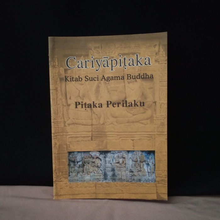 Jual CARIYAPITAKA KITAB SUCI AGAMA BUDDHA - PITAKA PERILAKU - T5 ...