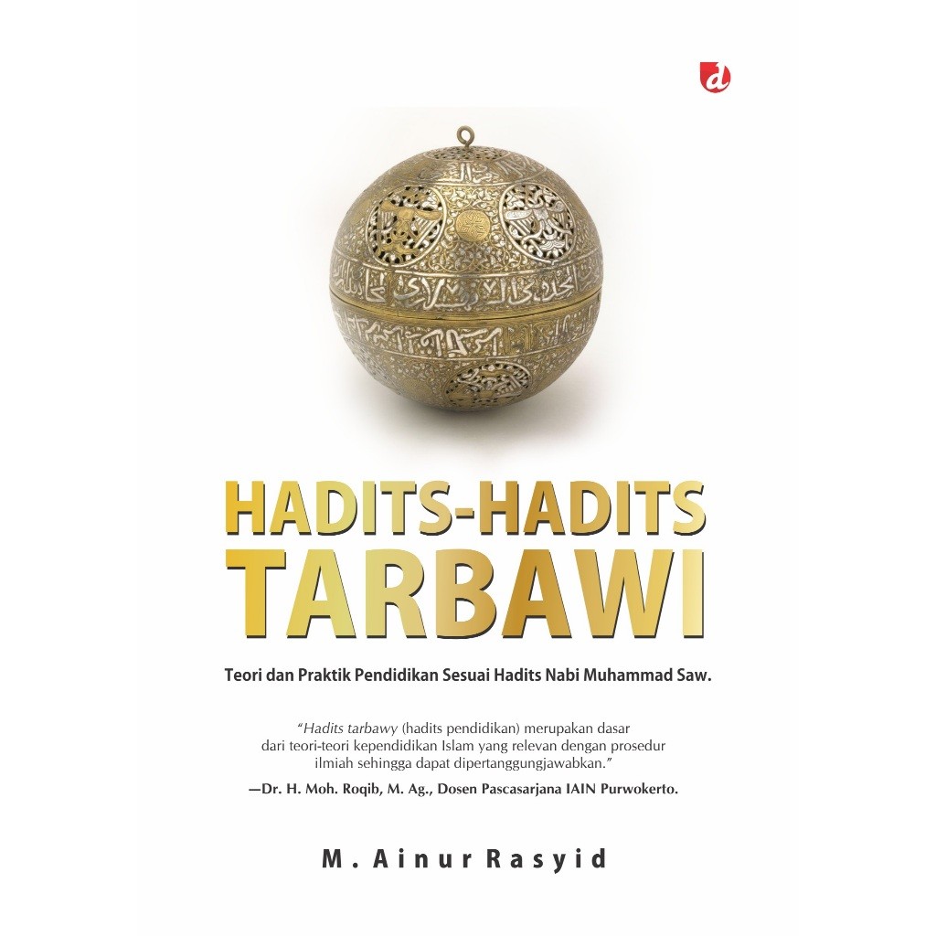 Jual Hadits-Hadits Tarbawi; Teori & Praktik Pendidikan Sesuai Hadits ...