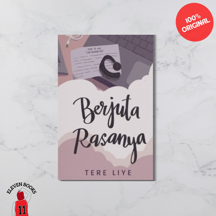 Jual Buku Novel Original Berjuta Rasanya - Tere Liye (Gramedia ...
