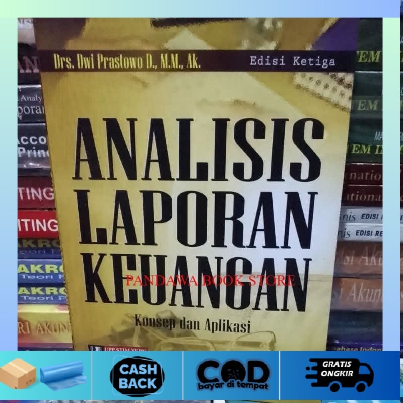 Jual Analisis Laporan Keuangan konsep dan Aplikasi edisi 3 ketiga - Dwi Prastowo | Shopee Indonesia