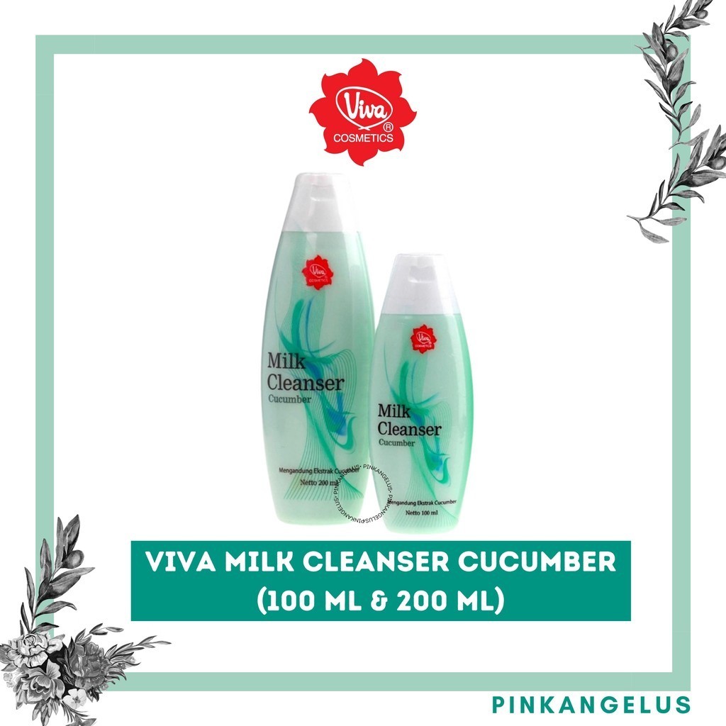 Jual Viva Milk Cleanser Cucumber - (100 ml & 200 ml) | Shopee Indonesia