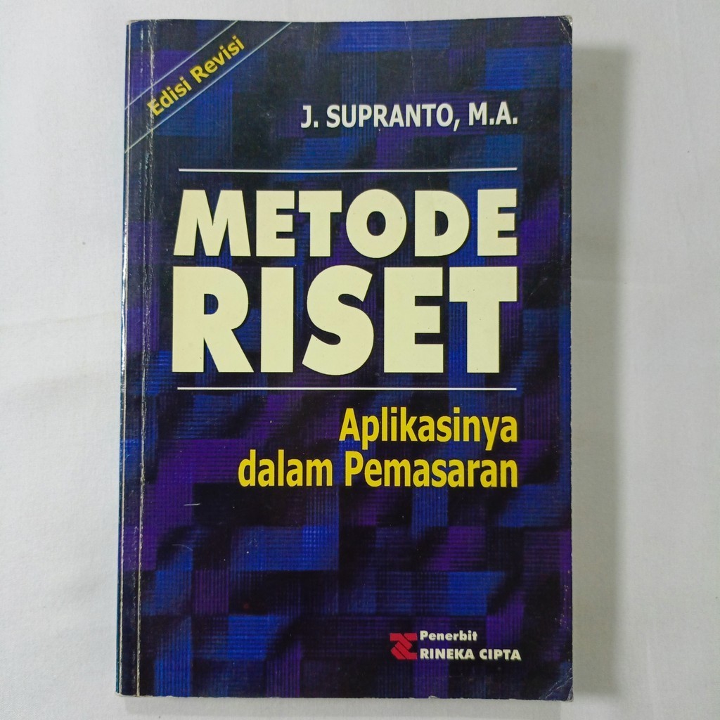 Jual Buku Metode Riset Aplikasinya dalam Pemasaran - J. Supranto, M. A ...