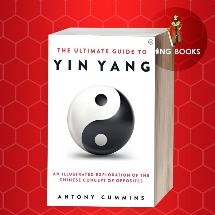 Jual The Ultimate Guide to Yin Yang Antony Cummins | Shopee Indonesia