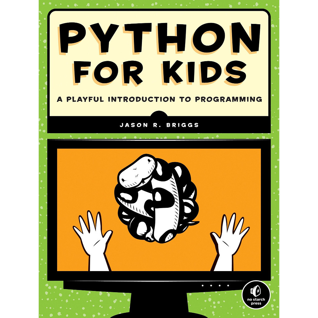 Jual Python for Kids: A Playful Introduction To Programming | Shopee Indonesia