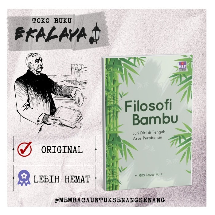 Jual Buku Motivasi FILOSOFI BAMBU (Jati Diri di Tengah Arus Perubahan ...