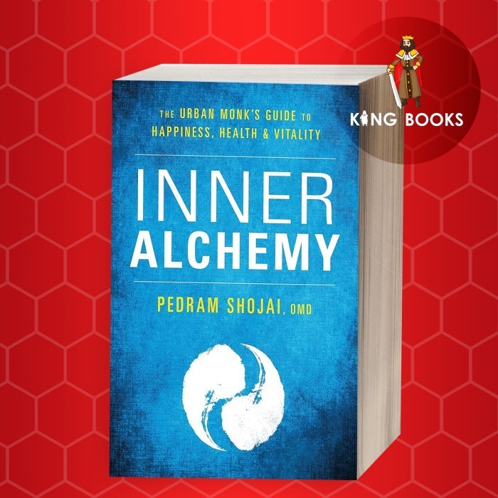 Jual Inner Alchemy: The Urban Monk’s Guide to Happiness, Health, and ...