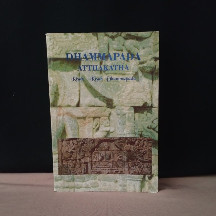 Jual DHAMMAPADA ATTHAKATHA KISAH-KISAH DHAMMAPADA - T5 | Shopee Indonesia