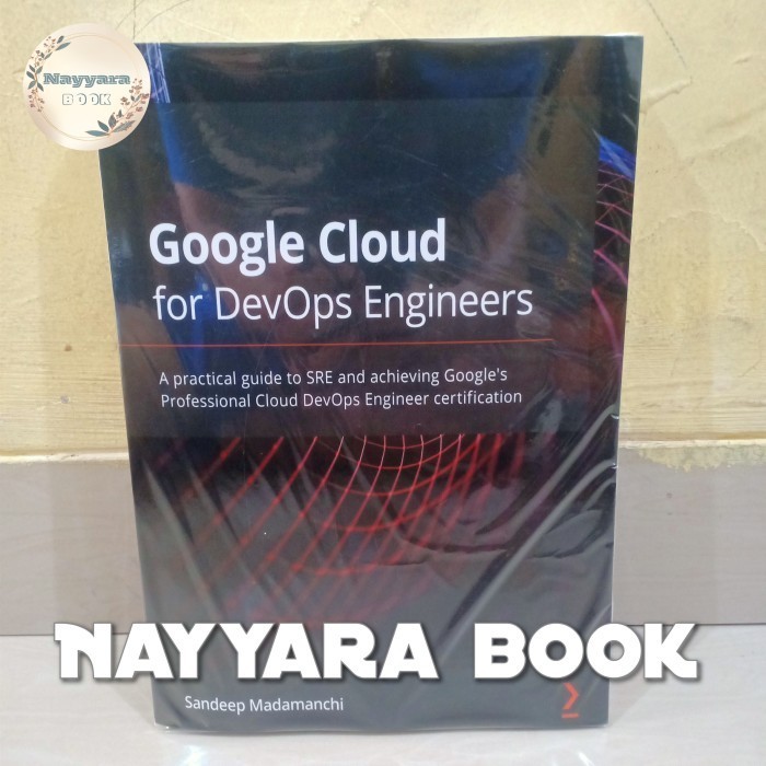 Jual BUKU GOOGLE CLOUD FOR DEVOPS ENGINEERS | Shopee Indonesia Jual BUKU GOOGLE CLOUD FOR DEVOPS ENGINEERS | Shopee Indonesia