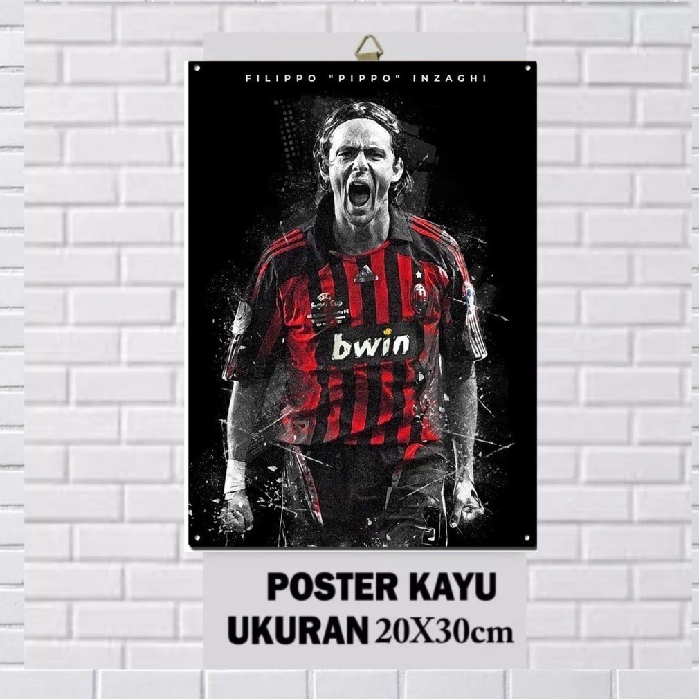 Jual POSTER KAYU FILIPPO INZAGHI/POSTER PAPAN MDF/FOTO PEMAIN BOLA ...