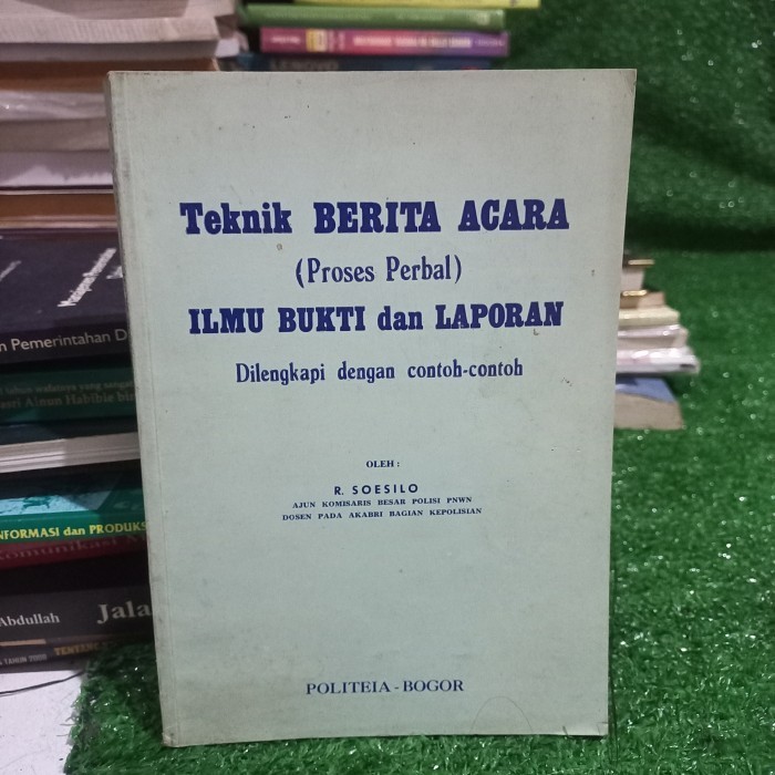 Jual Buku Teknik Berita Acara Proses Perbal ilmu Bukti dan Laporan ...
