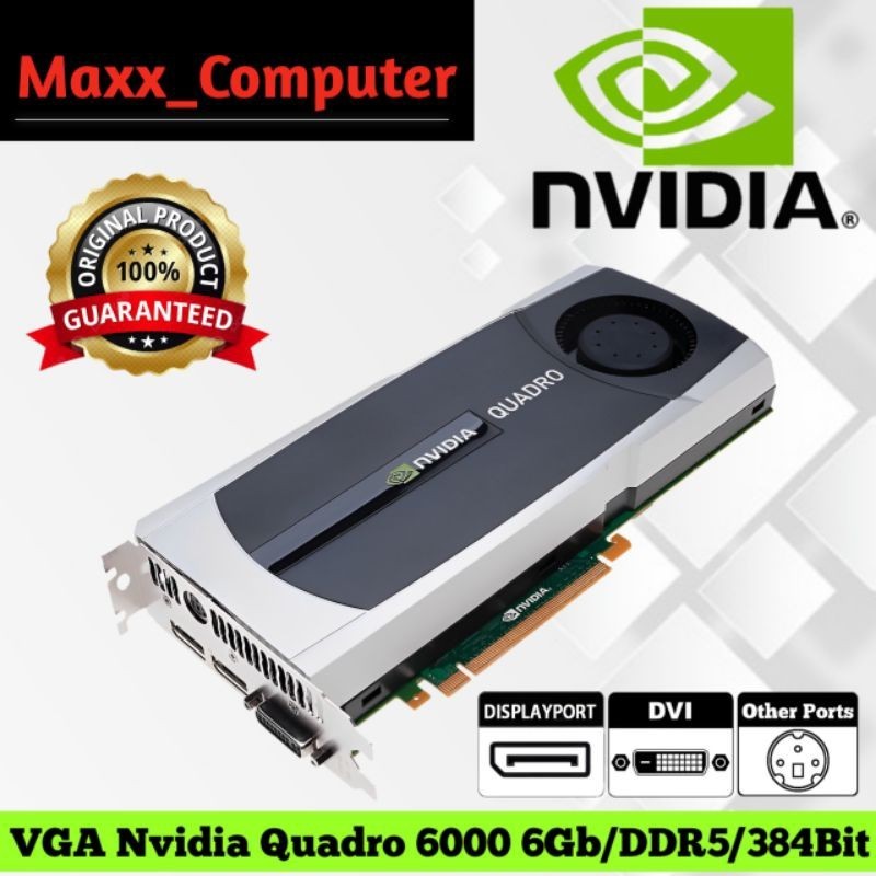Jual Vga NVIDIA Quadro 6000 6Gb DDR5 - 384Bit For Editing Design ...