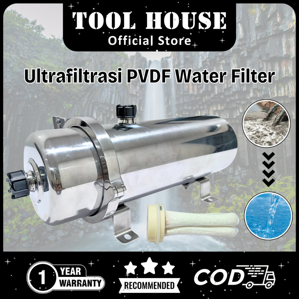 Jual Tool House [Garansi Toko 1 Tahun] Filter Ultrafiltrasi PVDF Water ...