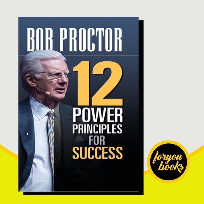 Jual 12 Power Principles for Success Bob Proctor (books) | Shopee Indonesia