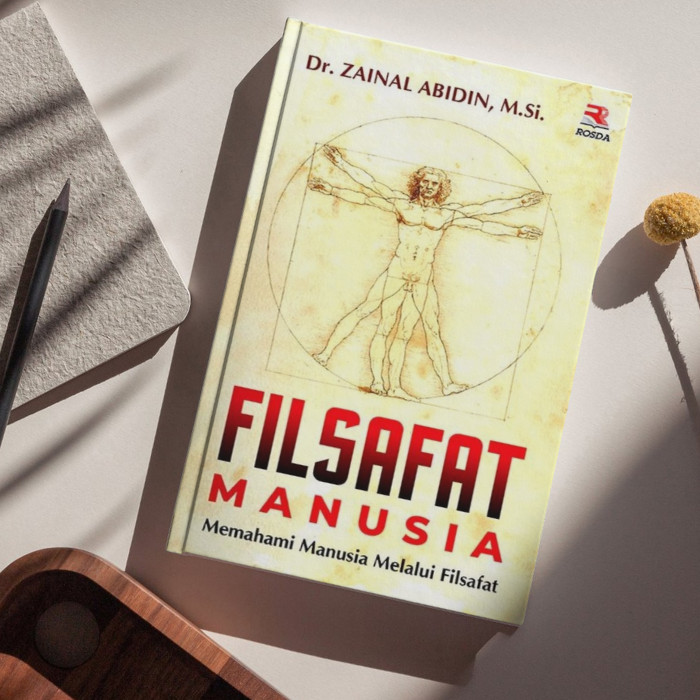 Jual Buku Filsafat Manusia (Edisi Revisi) – Zainal Abidin | Konsep, Hakikat, & Eksistensi ...