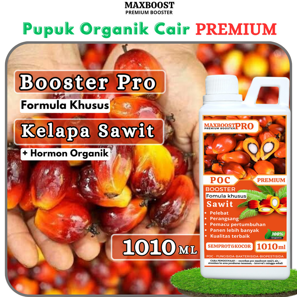Jual MAXBOOST- PUPUK Organik Cair Tanaman Kelapa Sawit 1010ml, Poc Kompos Boster Sawit ...