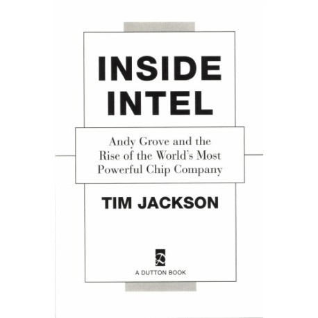 Jual Buku Inside Intel: Andy Grove and the Rise of the World's Most ...