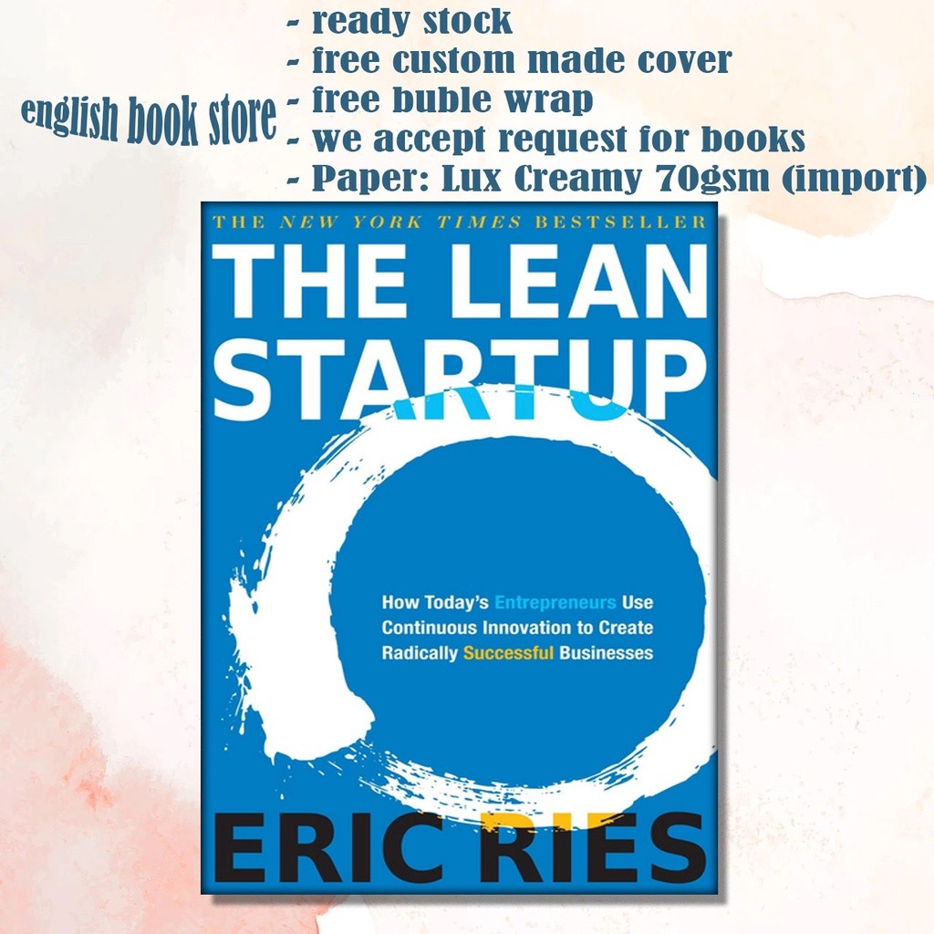 Jual The Lean Startup: How Today's Entrepreneurs Use Continuous Innovation to Create Radically ...