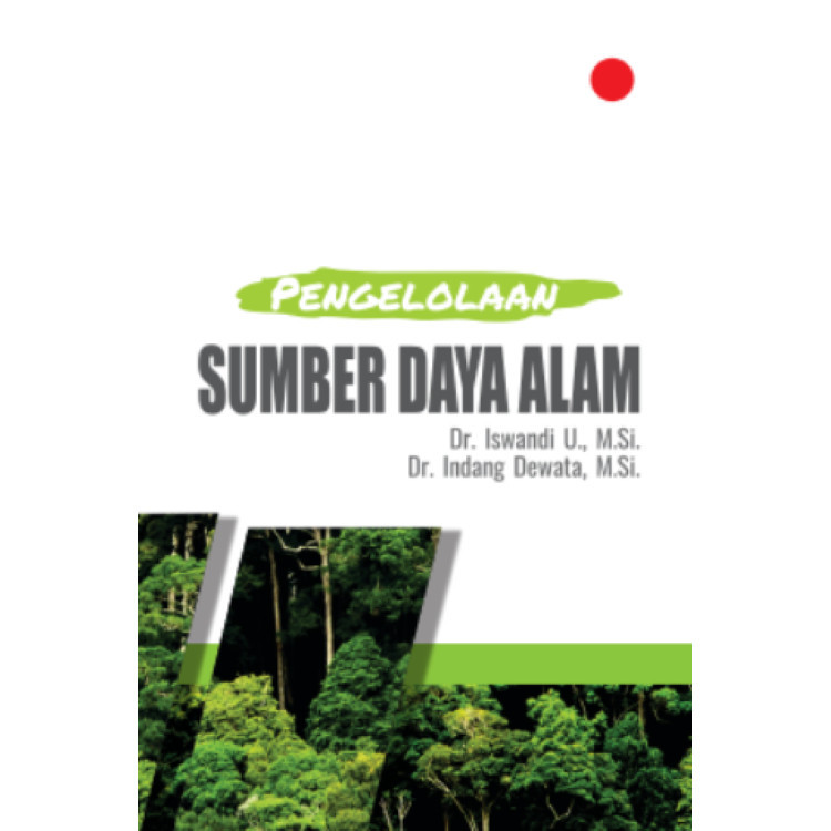 Jual Deepublish - Buku Pengelolaan Sumber Daya Alam - Iswandi U. dan ...