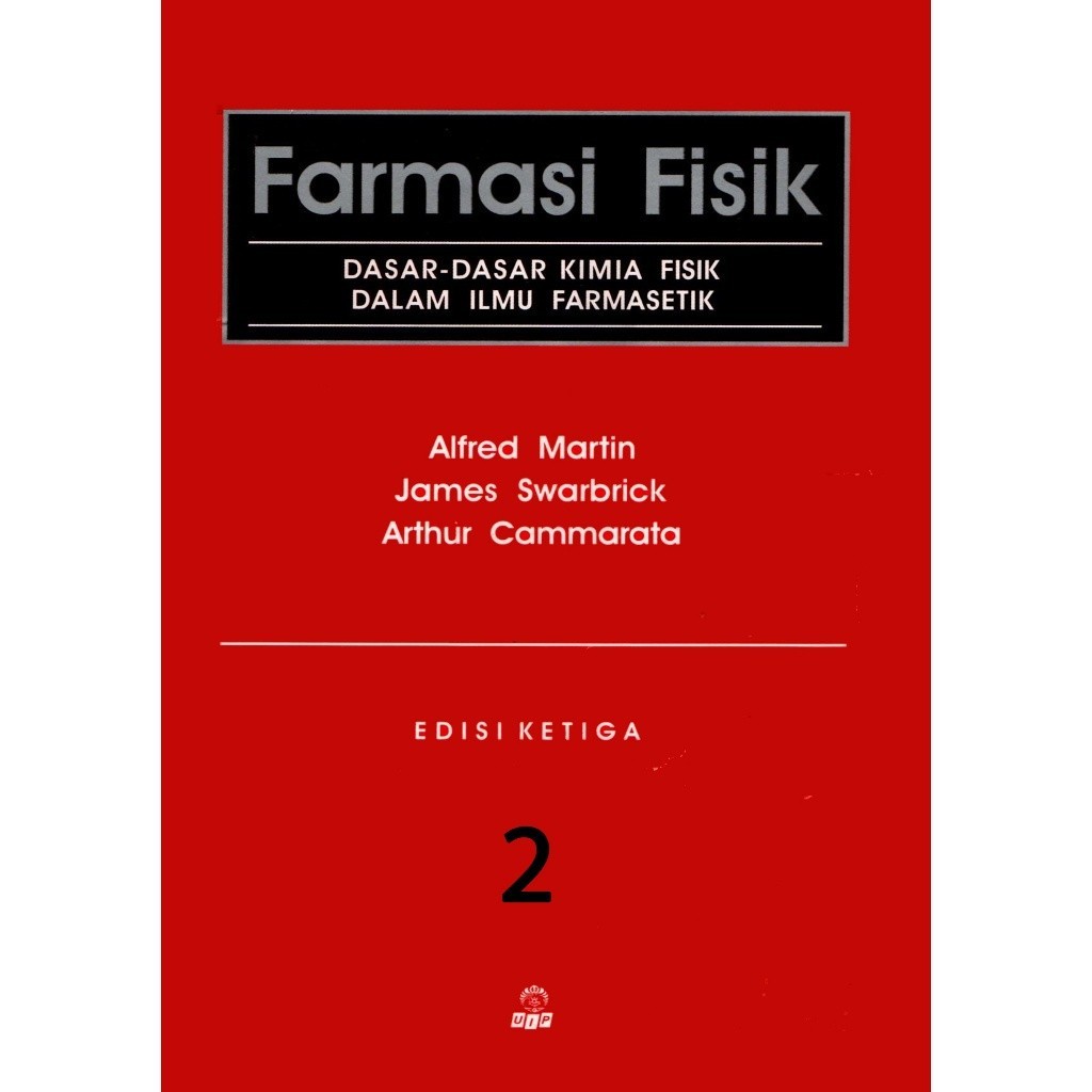 Jual Buku farmasi fisik dasar-dasar kimia fisik dalam ilmu farmasetik edisi 3 jilid 2 alfred ...