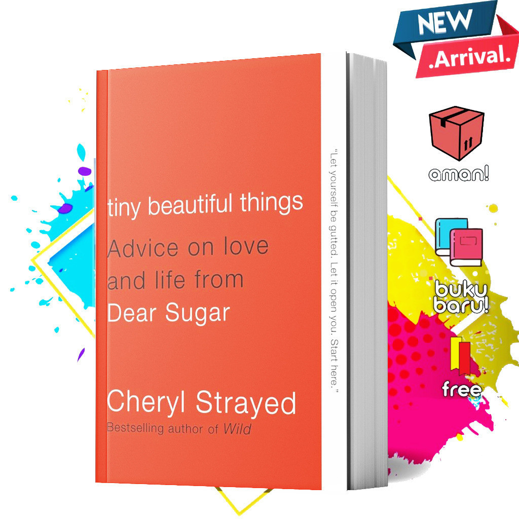 Jual Tiny Beautiful Things: Advice on Love and Life from Dear Sugar ...