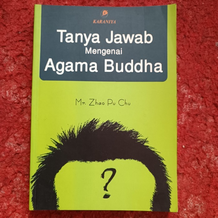 Jual Tanya Jawab Mengenai Agama Buddha, Mr. Zhao Pu Chu | Shopee Indonesia
