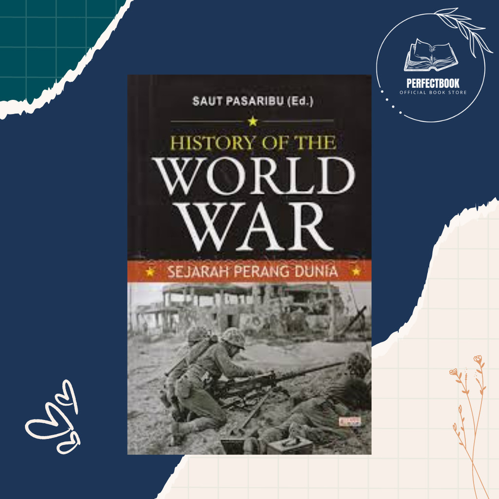 Jual History Of The World War / Sejarah perang Dunia - Saut Pasaribu | Shopee Indonesia
