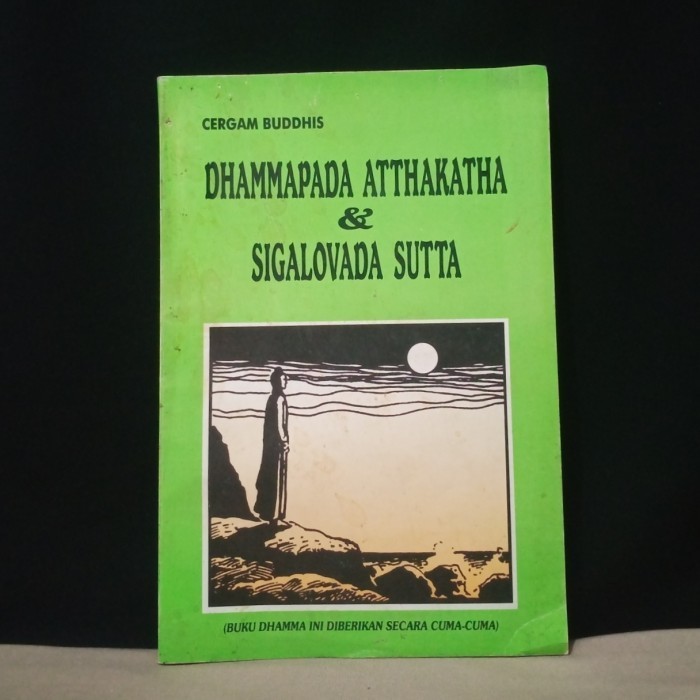 Jual DHAMMAPADA ATTHAKATHA & SIGALOVADA SUTTA - T5 | Shopee Indonesia
