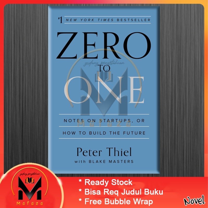 Jual Zero to One: Notes on Startups, or How to Build the Future by ...