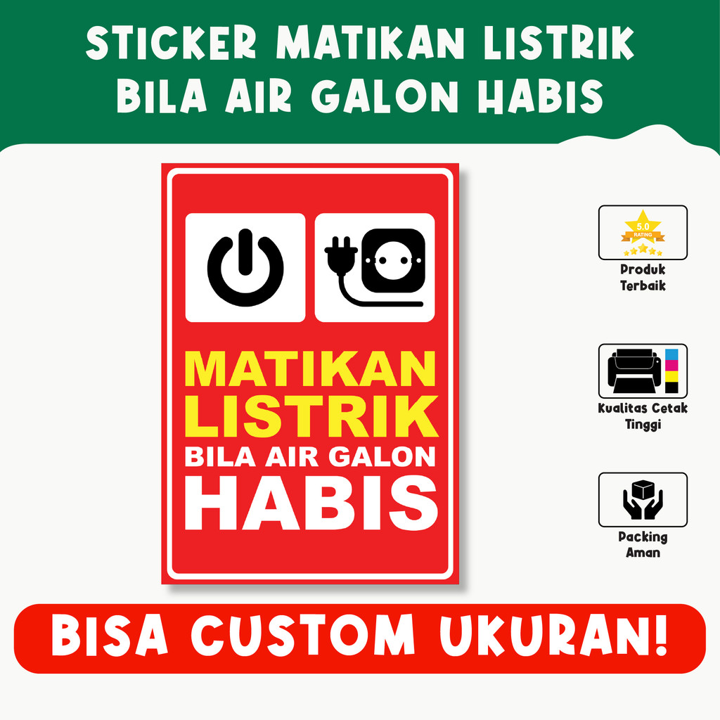Jual Sticker Matikan Listrik Bila Air Galon Habis – Tahan Air, Vinyl ...