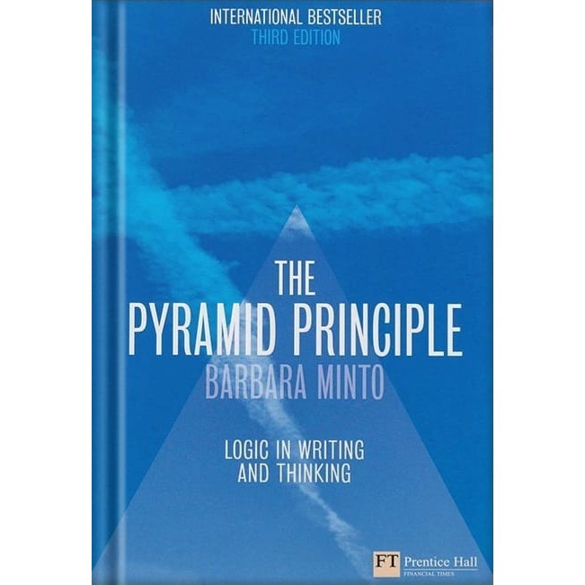 Jual The Pyramid Principle : Logic in Writing and Thinking By Barbara ...