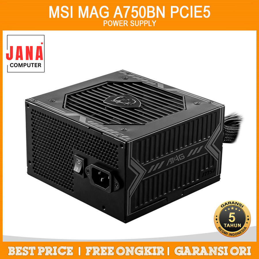 Jual PSU MSI MAG A750BN PCIE5 | Power Supply 750 Watt 80+ Bronze ...