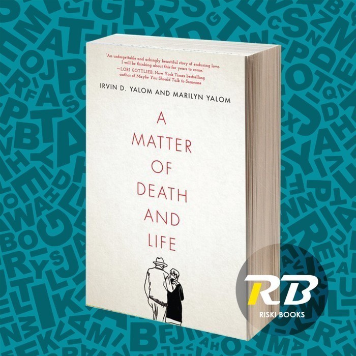 Jual A Matter of Death and Life Irvin D. Yalom (BOOKS) | Shopee Indonesia