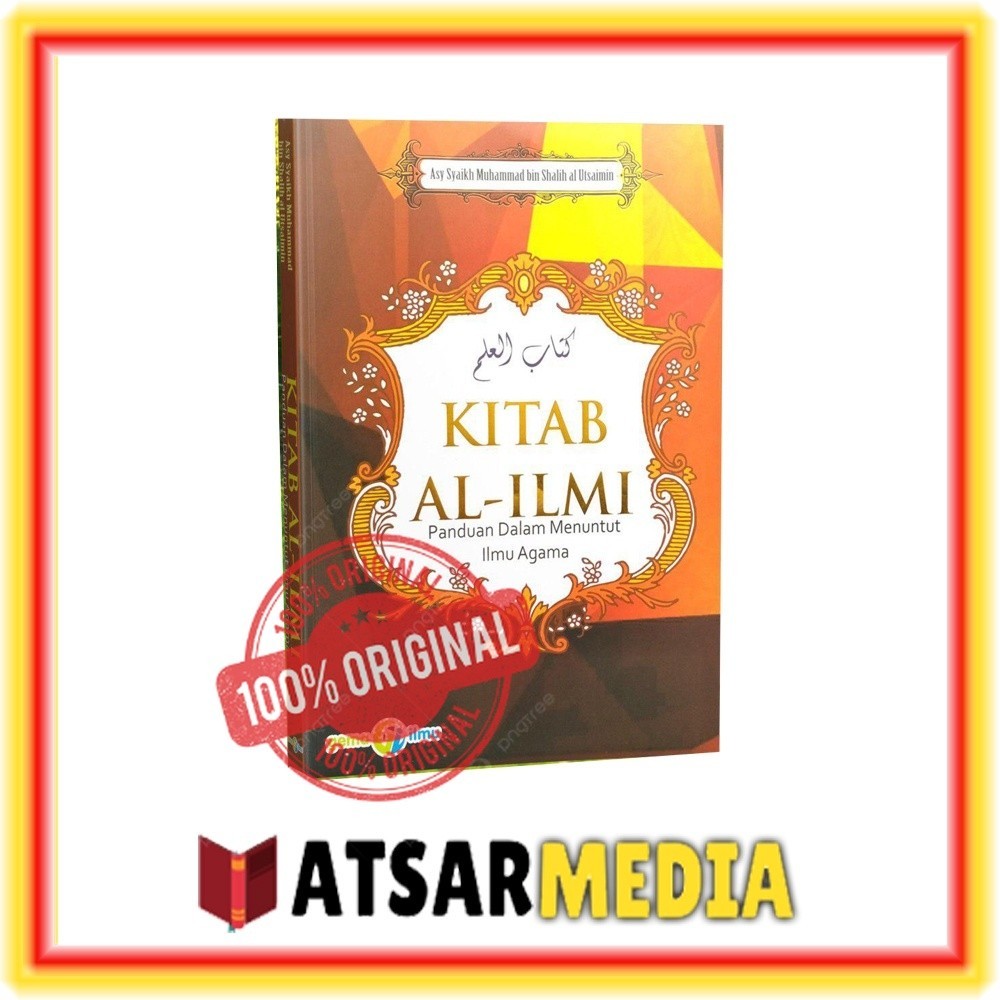 Jual Kitab Al Ilmi Kitabul Ilmi Terjemah Panduan Dalam Menuntut Ilmu ...