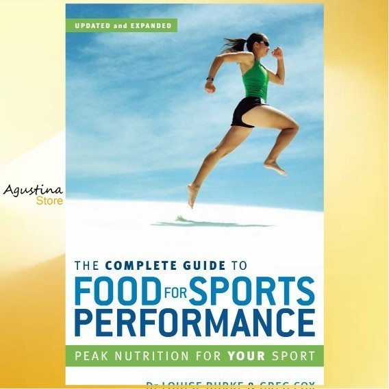 Jual The Complete Guide to Food for Sports Performance- Peak Nutrition ...