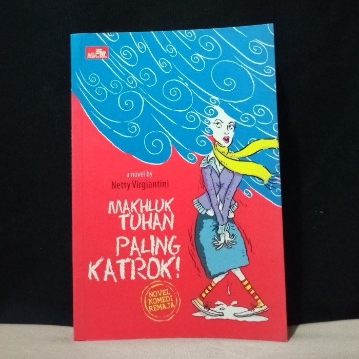 Jual MAKHLUK TUHAN PALING KATROK - NETTY VIRGIANTINI - T8 | Shopee Indonesia