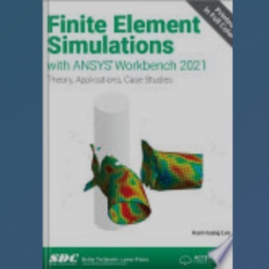 Jual Buku Finite Element Simulations with ANSYS Workbench 2021 | Shopee Indonesia