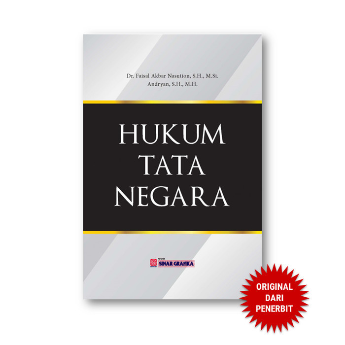 Jual HUKUM TATA NEGARA Dr faisal Akbar Nasution SH M.H. SINAR GRAFIKA ...